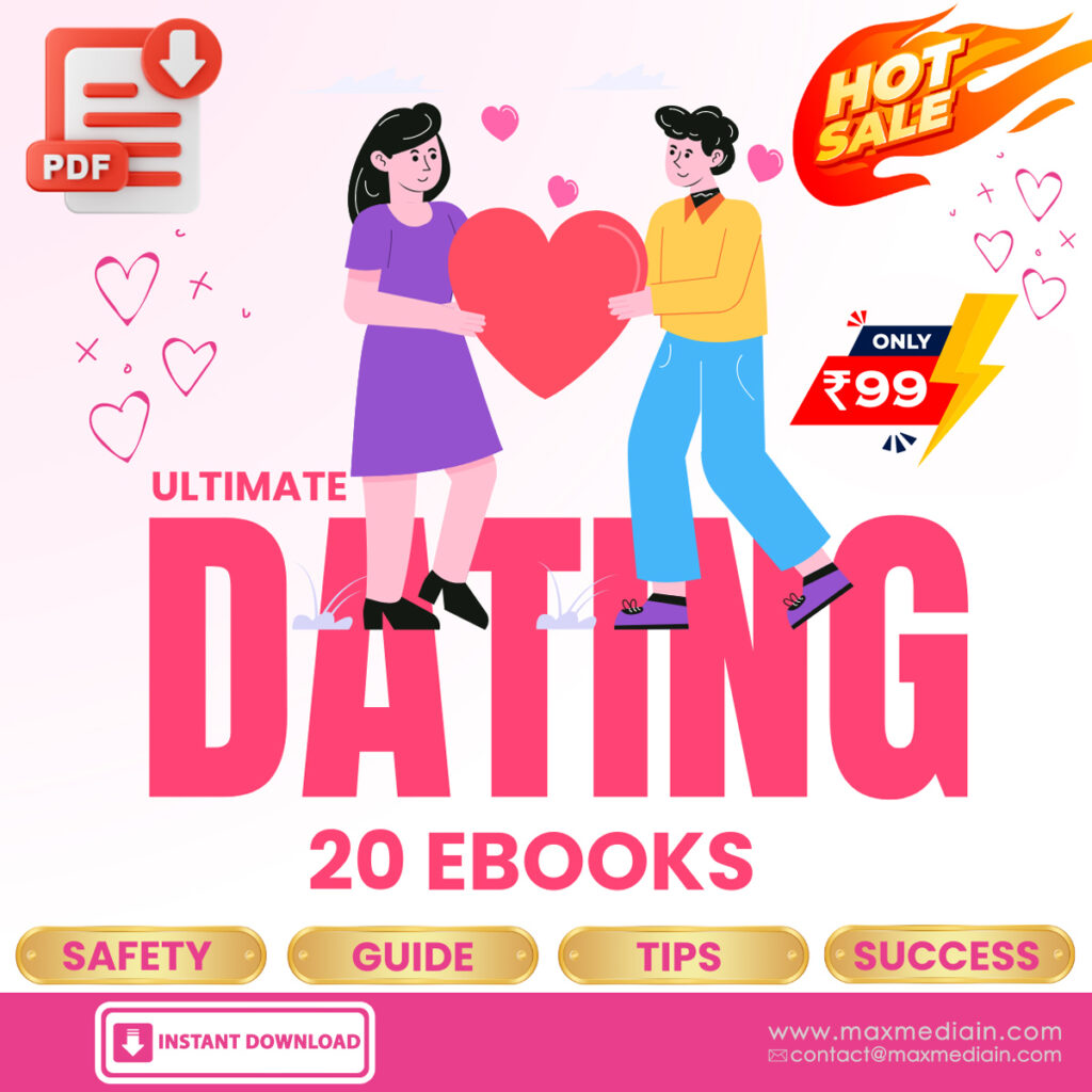 Ultimate Dating Ebooks @ Rs. 99/- Only - Max Media